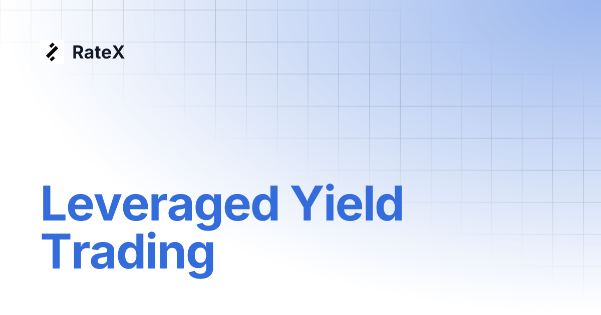 Leveraged Yield Trading | RateX